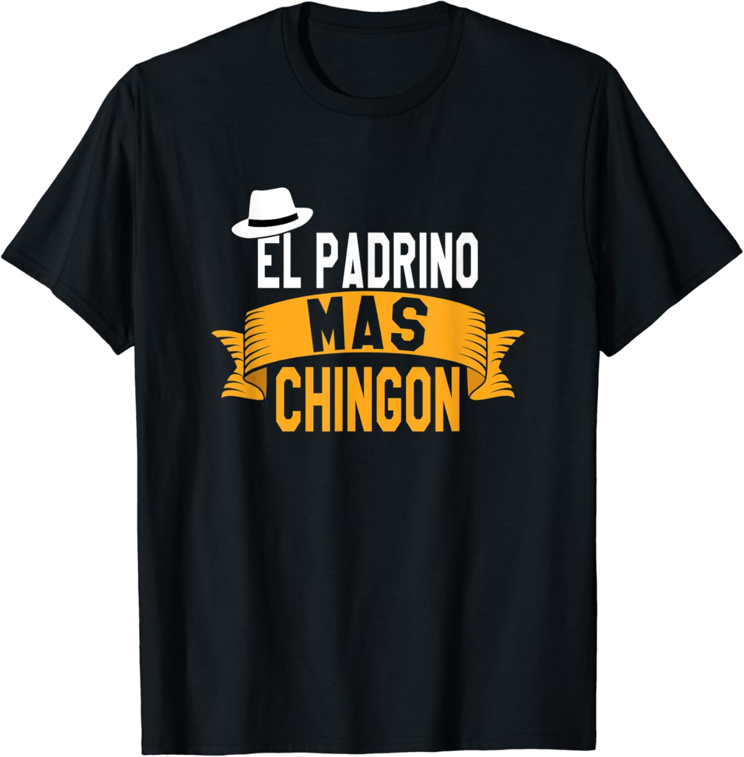El Padrino Mas Chingon Funny Spanish Godfather Sayings T Shirt el-padrino-mas-chingon-funny-spanish-godfather-sayings-t-shirt